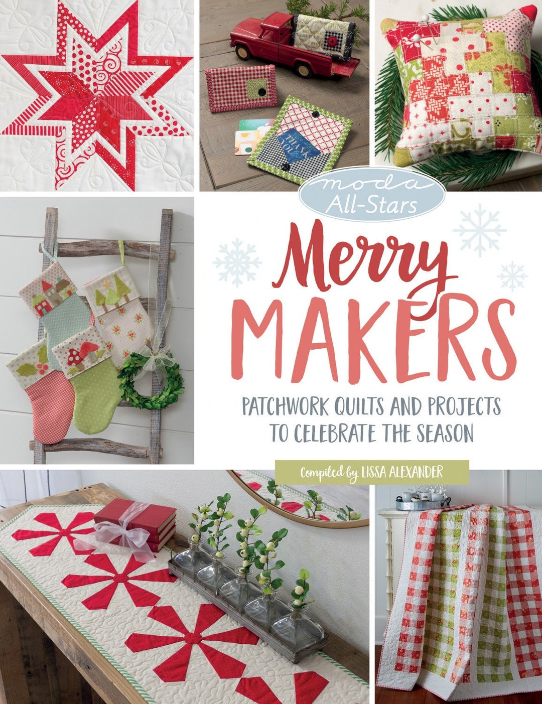 Moda All-star Merry Makers Book*christmas Project Pattern Book*moda All ...