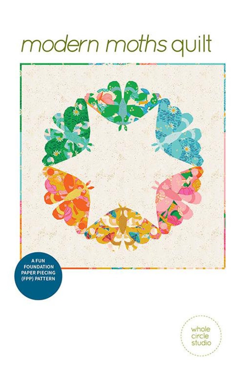 Modern Moths Quilt Pattern by WHOLE CIRCLE Studio*flowerland Quilt ...