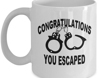 Congratulations You Escaped - Etsy