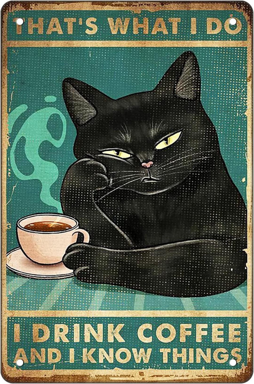 Black Cat That's What I Do I Drink Coffee and I Know Things Wall Decor ...