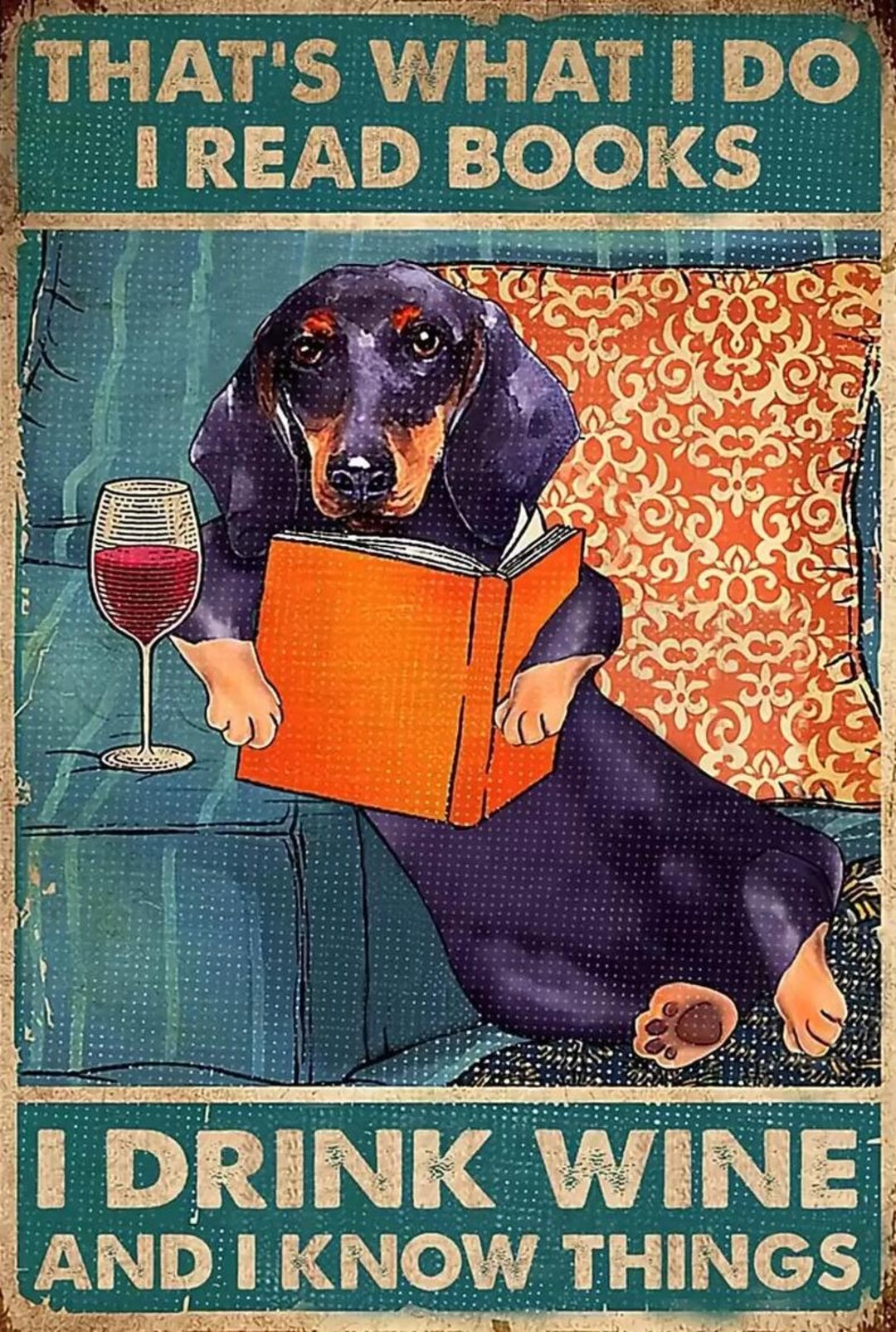 Dachshund Reading Book and Wine I Know Things Funny Gift Dachshund ...