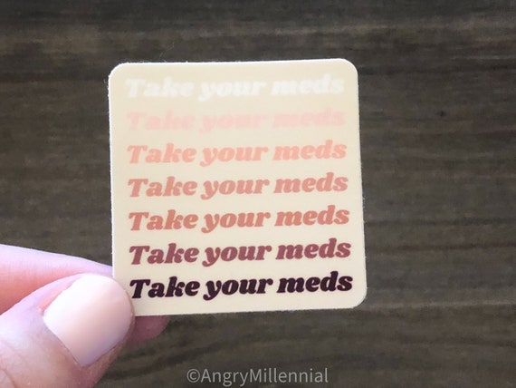 Take Your Meds Medication Reminder Sticker - Etsy