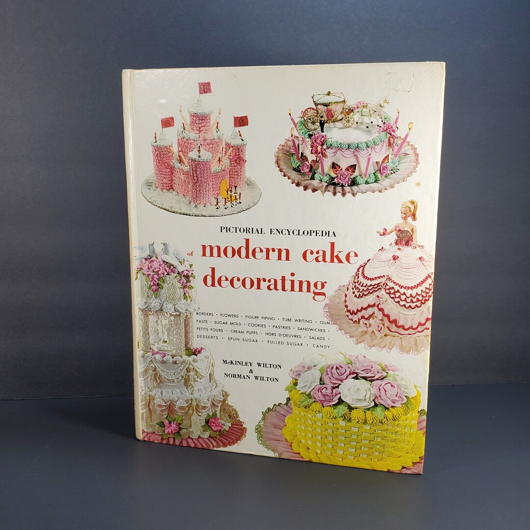 Modern Cake Decorating Pictorial Encyclopedia Vintage Cake Decorating ...