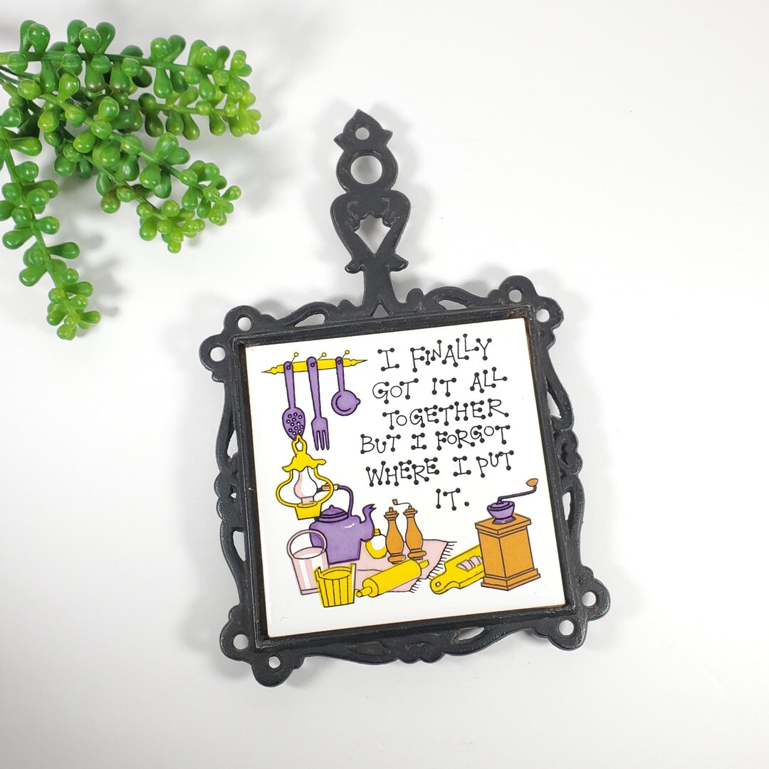 Vintage Kitchen Trivet Funny Ceramic Tile Cast Iron Trivet Got It All ...