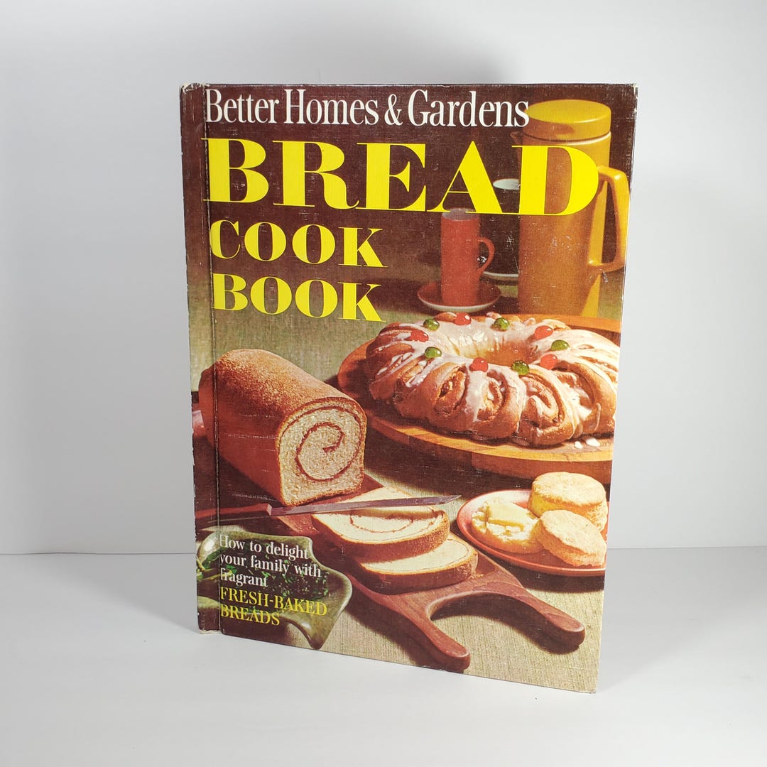 Better Homes and Gardens Bread Cook Book 1963 Hardcover Cookbook Bread ...