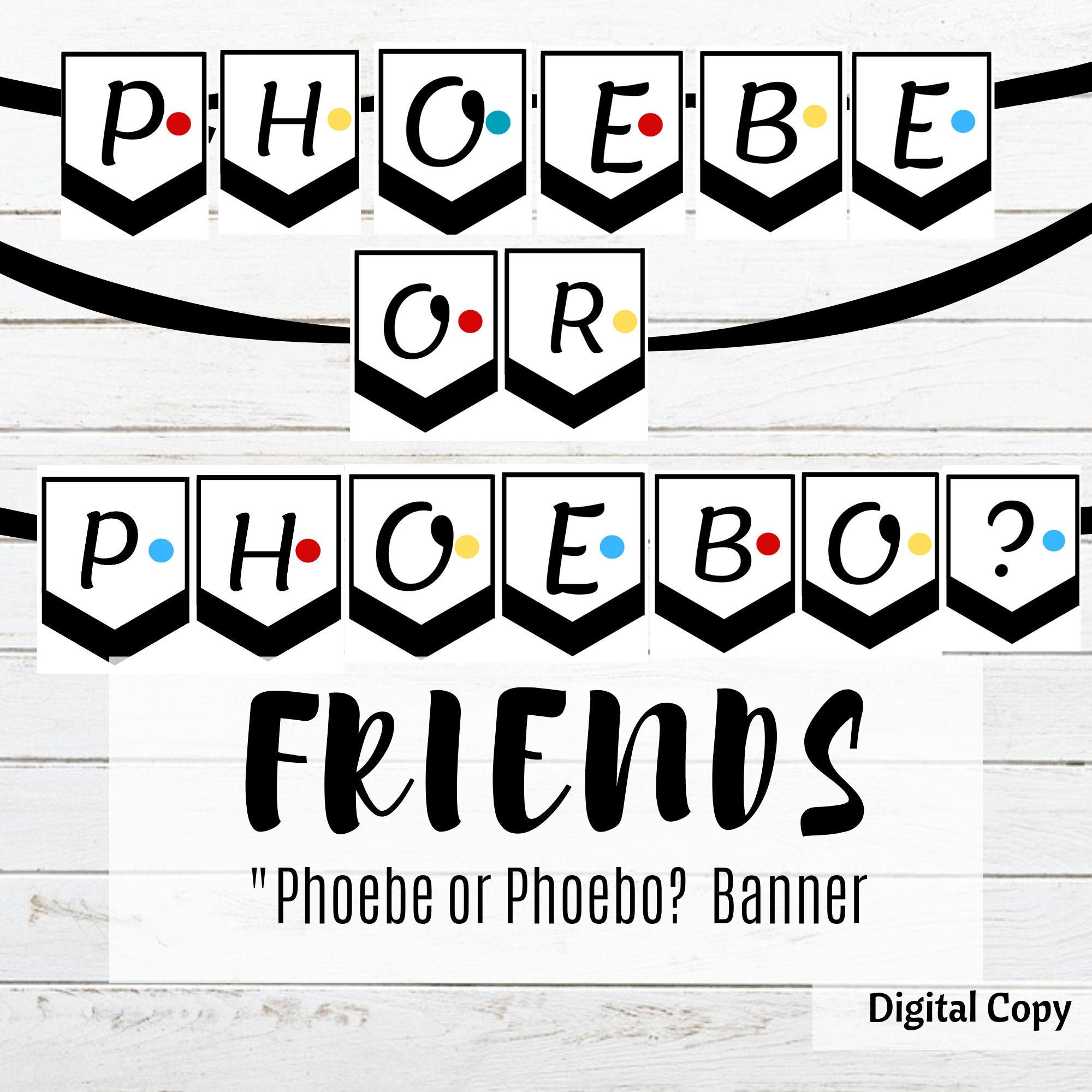 Friends Theme Banner "phoebe or Phoebo" for Baby Showers, Gender Reveal ...