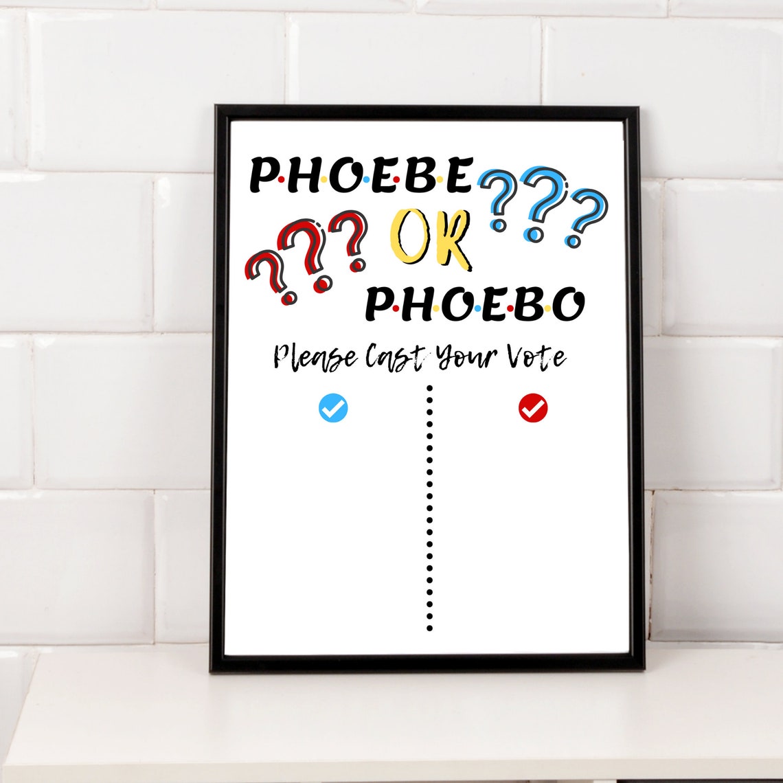 Friends Theme "phoebe or Phoebo" Please Cast Your Vote, Baby Shower ...