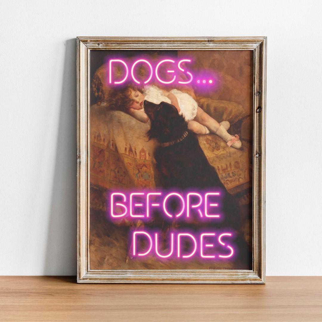 Dogs Before Dudes Altered Art Portrait, Girly Wall Art, Trendy Gallery ...