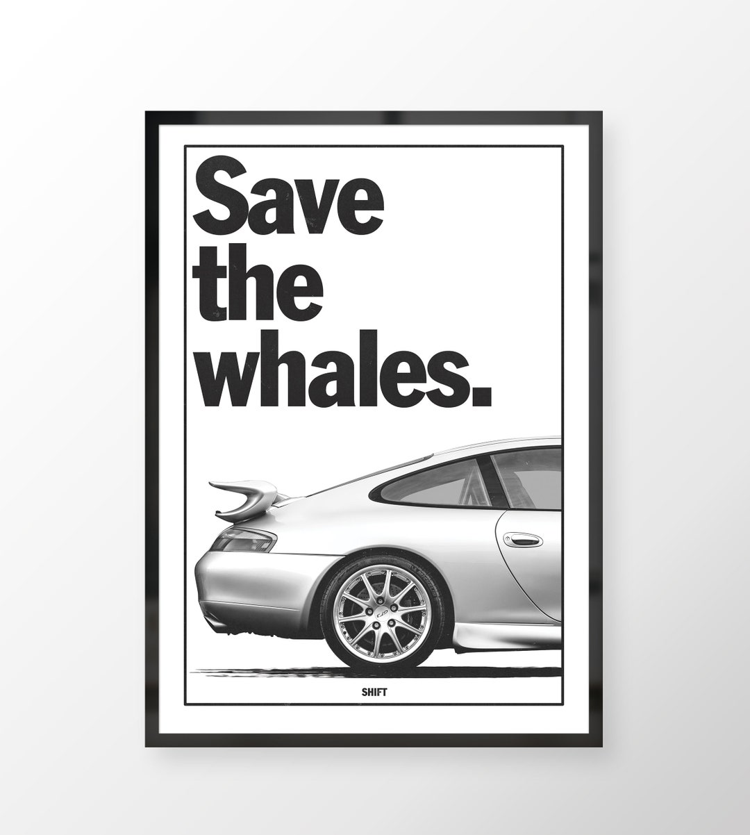 Retro Advert Style save the Whales Porsche 911 996 GT3 Automotive ...