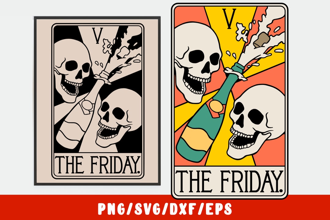 Friday SVG - Weekend SVG Tarot Card - Birthday Svg - Party Svg - Skull ...