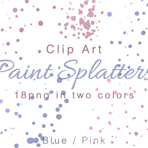 36 PNG Digital Paint Splatters, Blue and Pink Paint Splatters, Clip Art ...