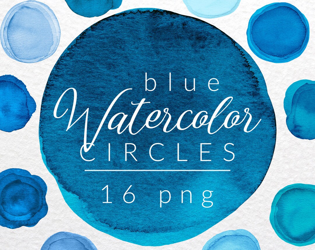 16 Digital Watercolor Circles, Round Design Elements, Clip Art, Blue ...