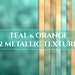 Teal and Orange Digital Paper Pack, Metallic Paper Texture, Background ...