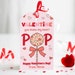 Editable You Make My Heart Pop Valentine's Day Gift Tag Valentine Cake ...