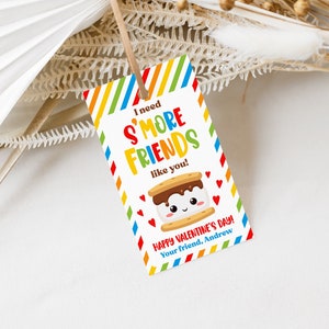 Editable Smore Valentine's Day Tag I Need S'more Friends Like You Gift ...