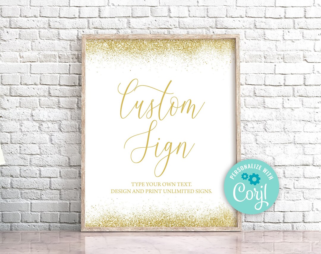 EDITABLE Gold Glitter Custom Sign White and Gold Glitter Party Sign ...