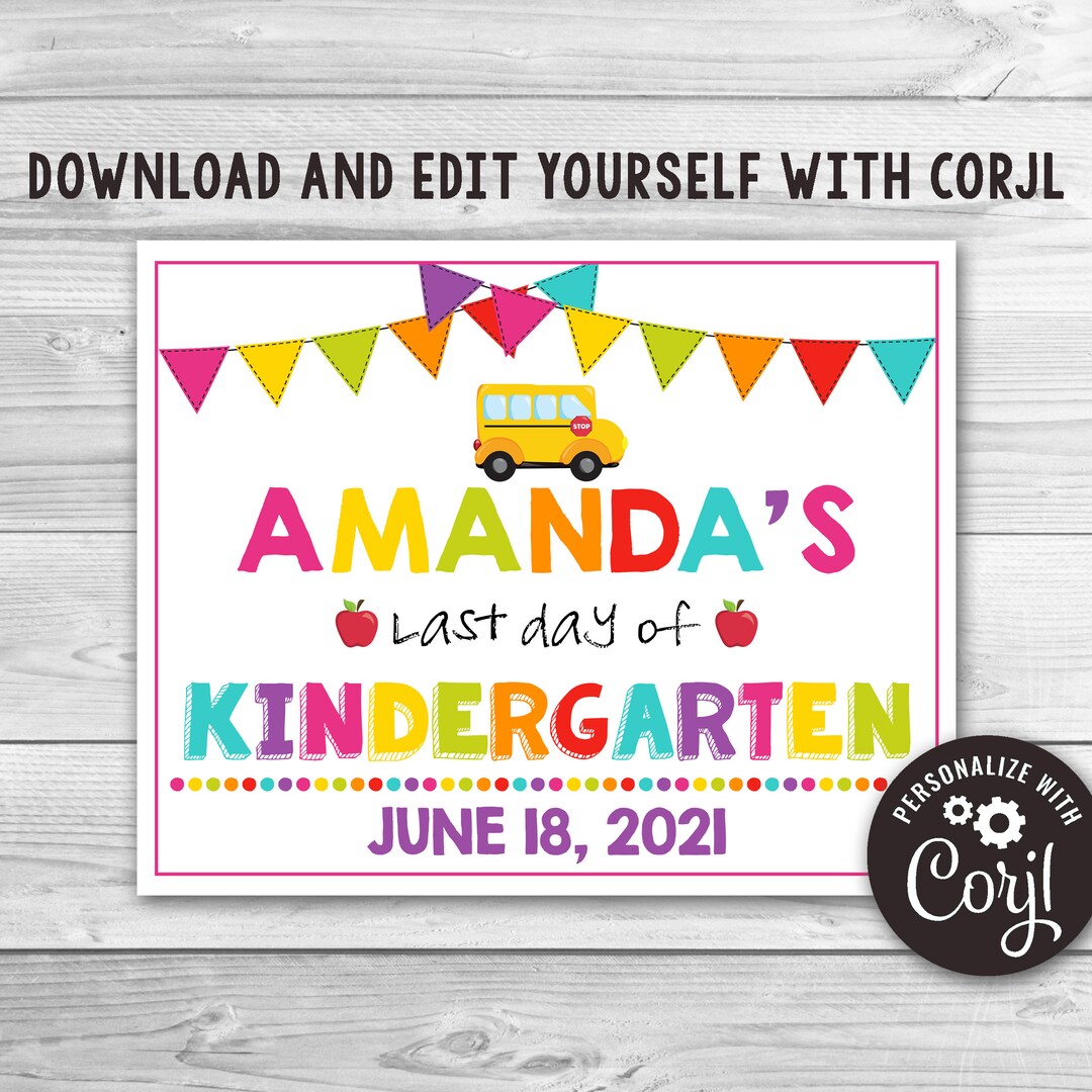 Editable Last Day of Kindergarten Sign Last Day of School Sign ...