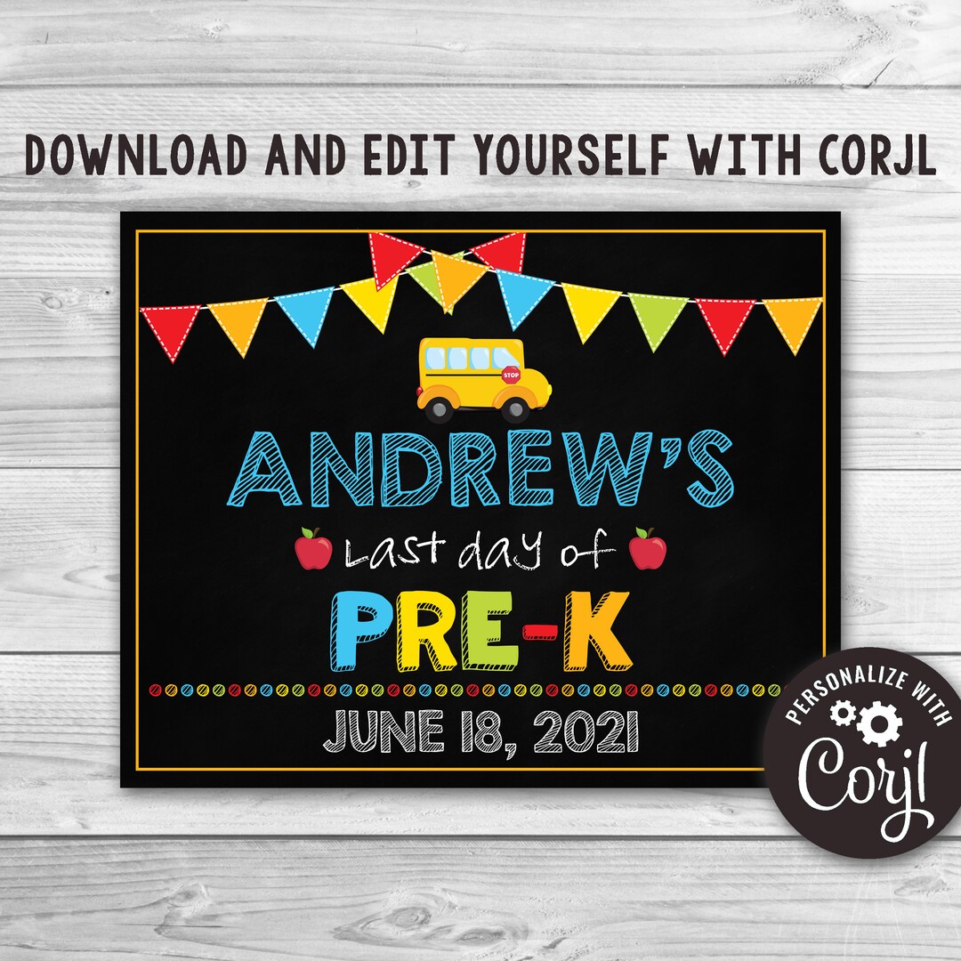 Editable Last Day of Pre-k Sign Last Day of School Sign Chalkboard Any ...