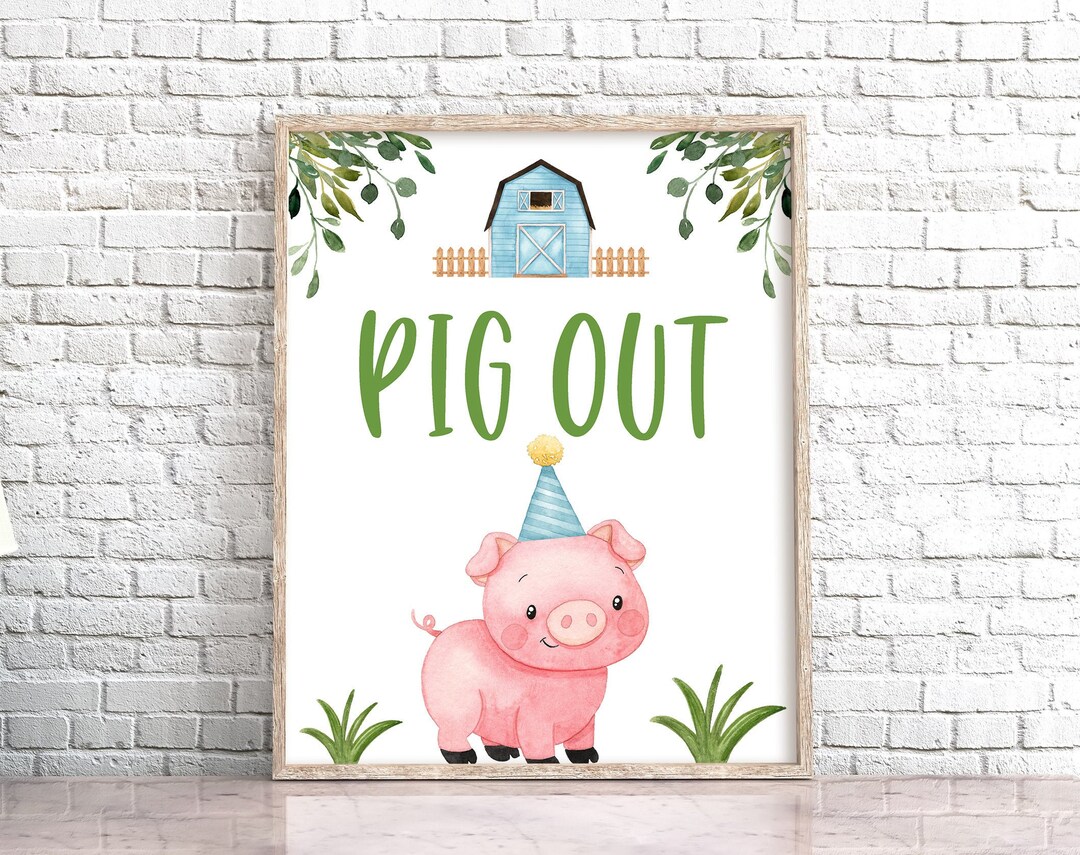 Pig Out Farm Birthday Table Sign, Pig Out Table Sign Farm Animals ...