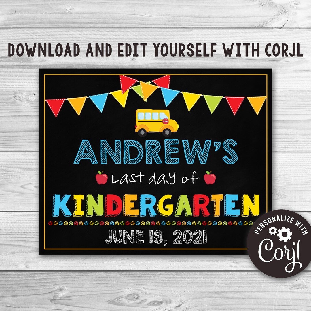 Editable Last Day of Kindergarten Sign Last Day of School Sign ...