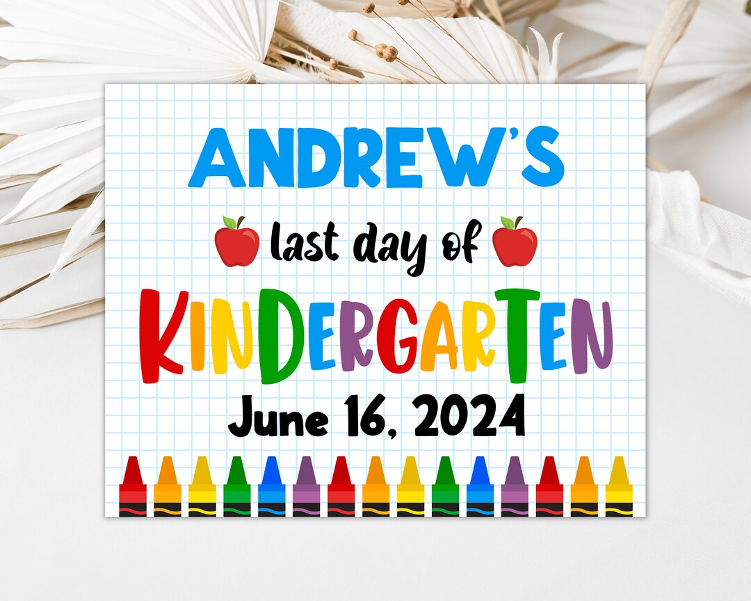 Editable Last Day of Kindergarten Sign Rainbow Last Day of School Sign ...