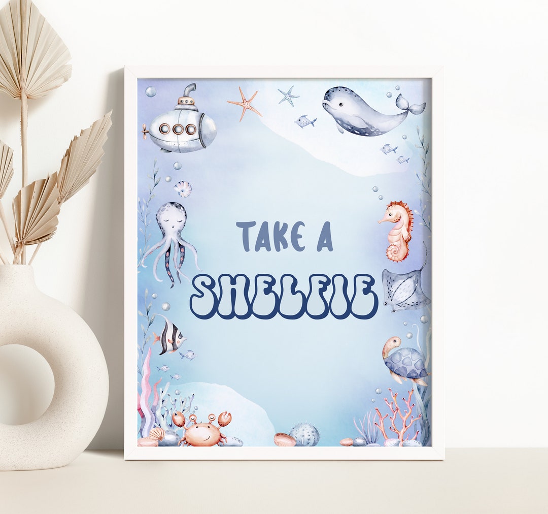 Under the Sea Shellfie Sign Ocean Animals Take A Shellfie Sign Nautical ...