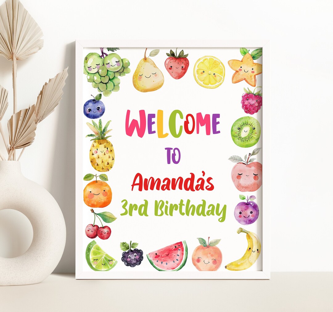 Editable Fruits Welcome Sign Fruit Birthday Tutti Fruity Party Welcome ...