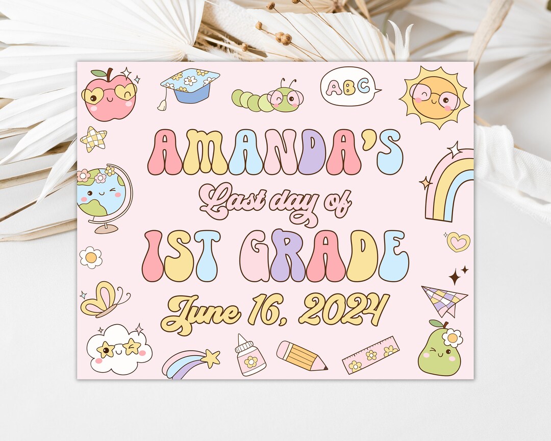 Editable Last Day of 1st Grade Sign Girl Groovy Last Day of School Sign ...