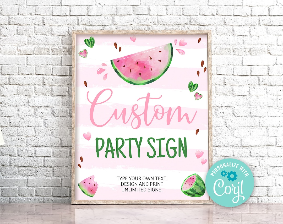 EDITABLE Watermelon Birthday Table Sign, Watermelon Custom Sign ...