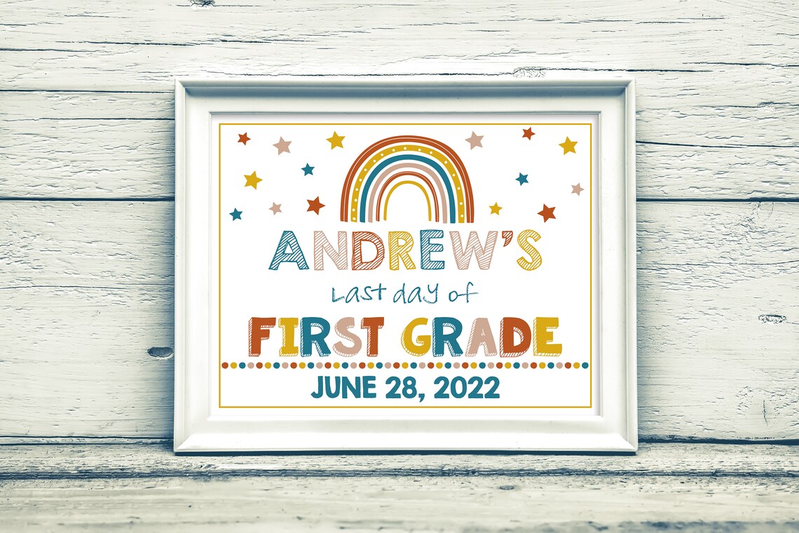 Editable Last Day of First Grade Sign Boho Rainbow Last Day of School ...