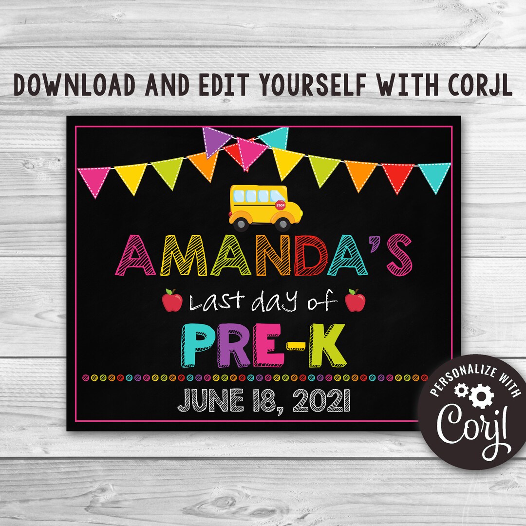 Editable Last Day of Pre-k Sign Last Day of School Sign Chalkboard Any ...