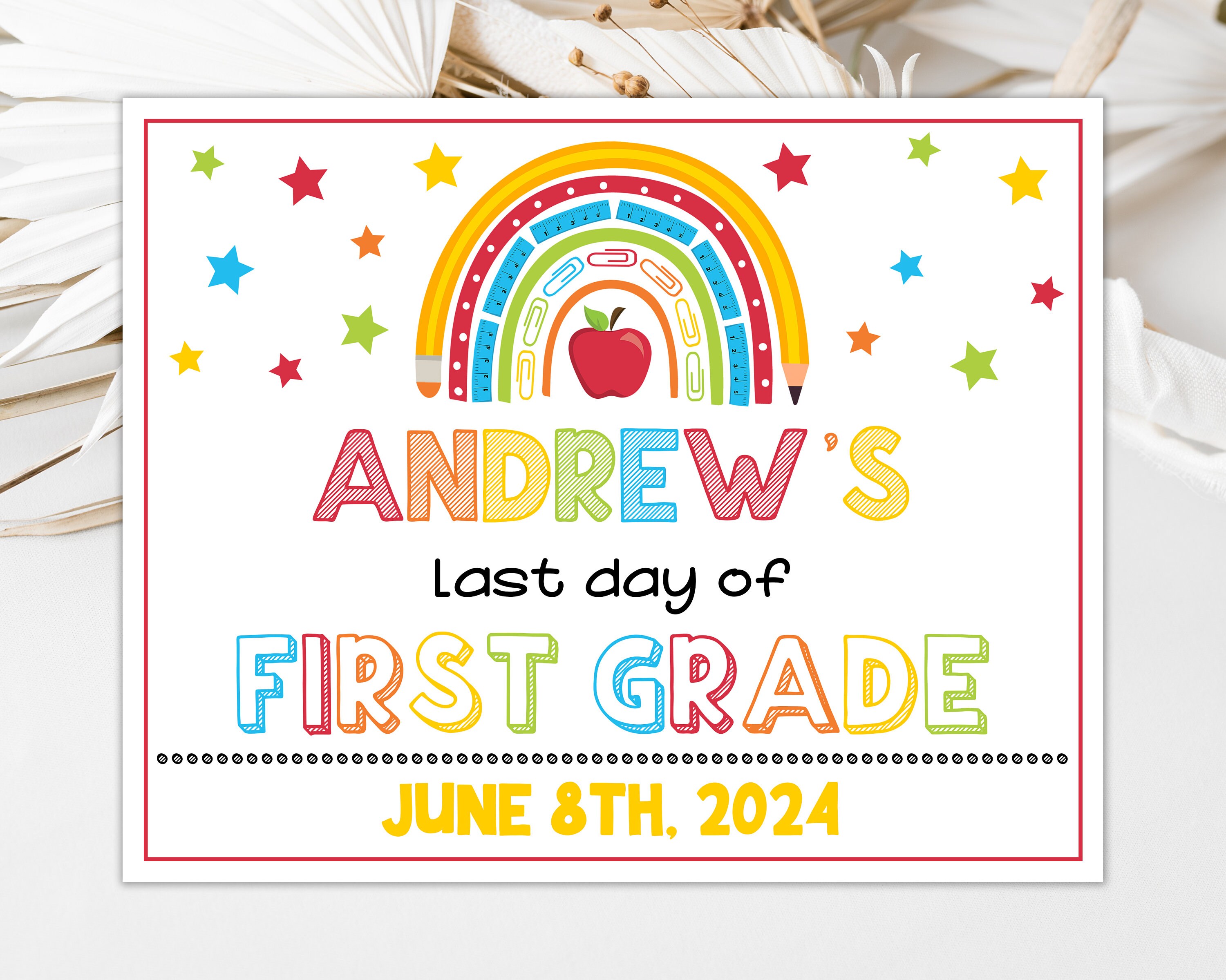 Editable Last Day of First Grade Sign Last Day of School Sign School ...