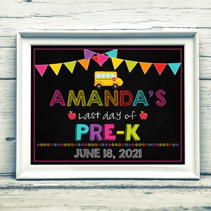 Editable Last Day of Pre-k Sign Last Day of School Sign Chalkboard Any ...