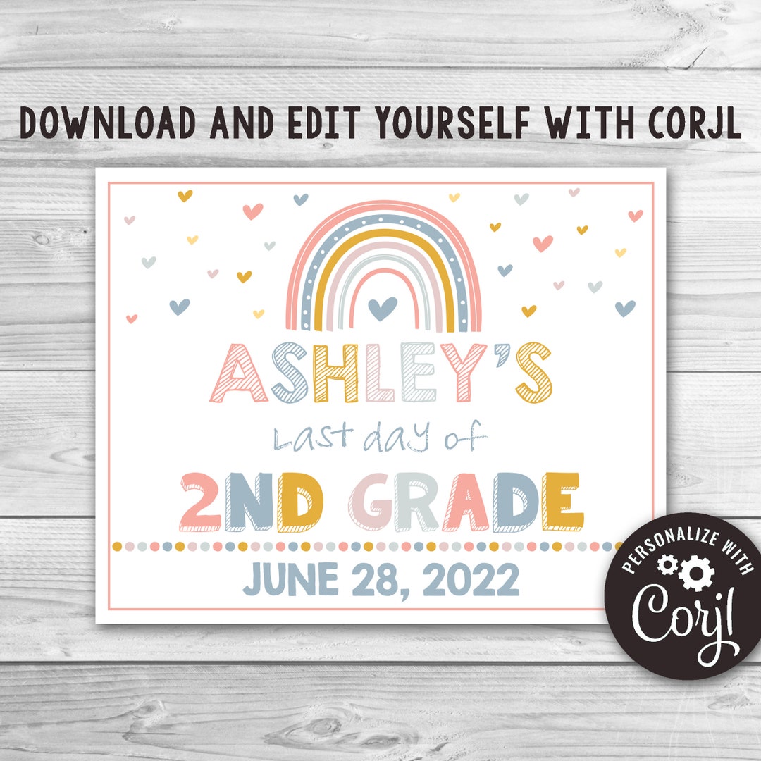 Editable Last Day of 2nd Grade Sign Boho Rainbow Last Day of School ...
