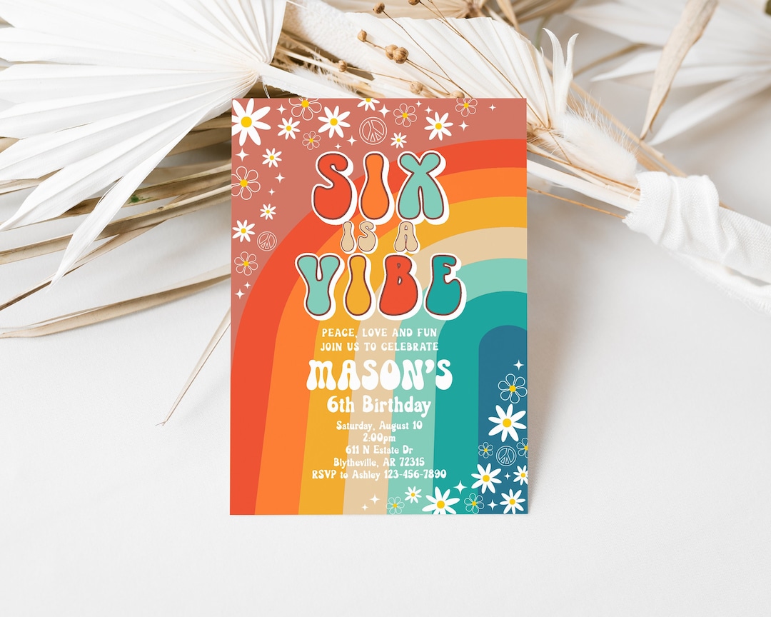 Editable Six is A Vibe Groovy Birthday Invitation Daisy Hippie 70's ...