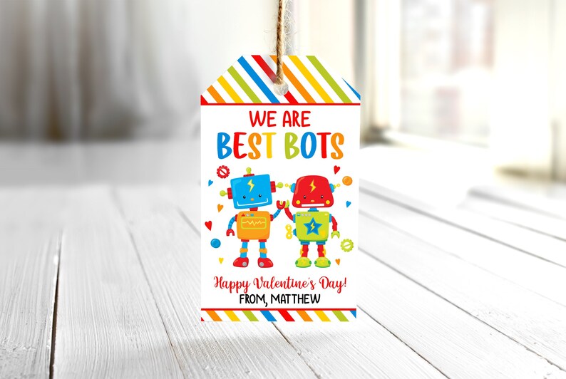 Editable Robot Valentine's Tag Valentine Robot We Are Best Bots Gift ...