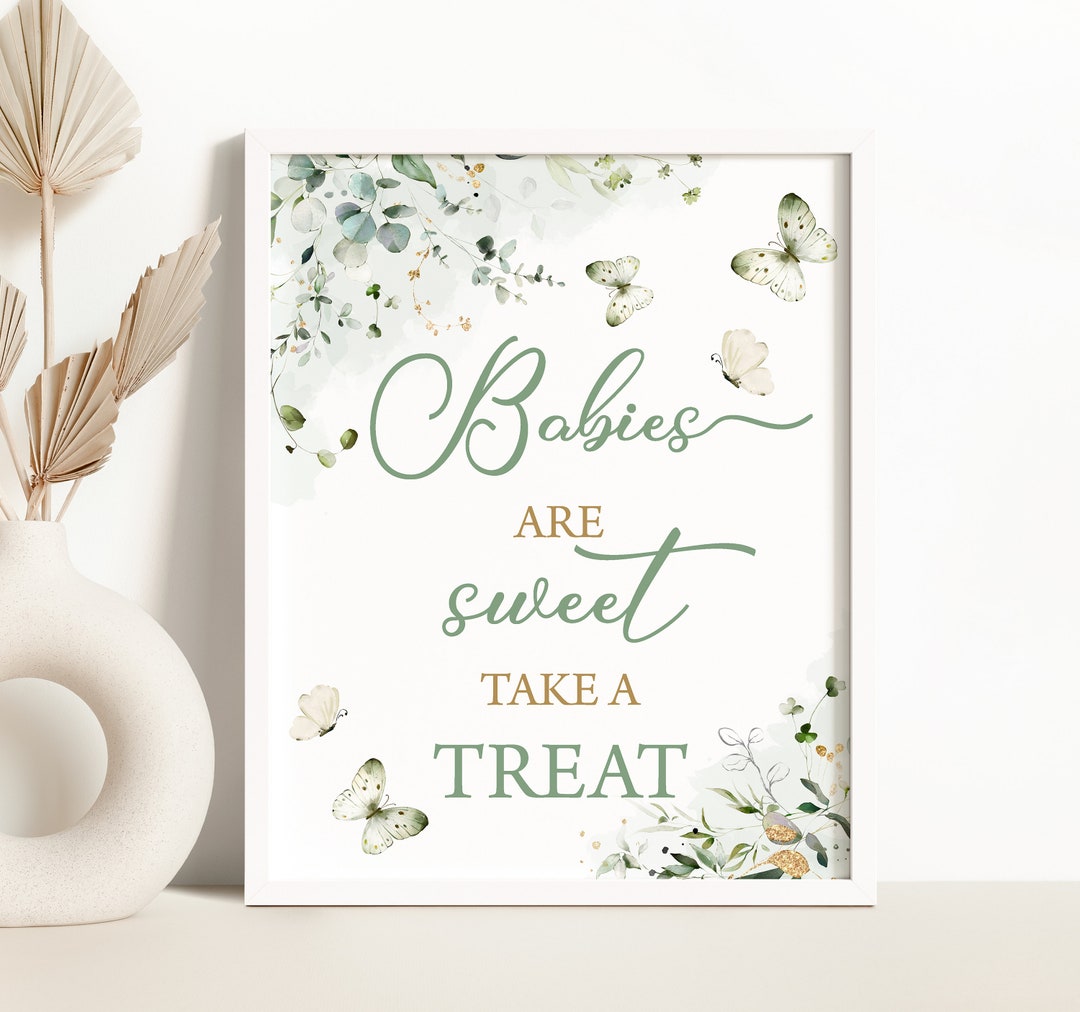 Sage Green Butterfly Babies Are Sweet Take A Treat Sign Greenery ...