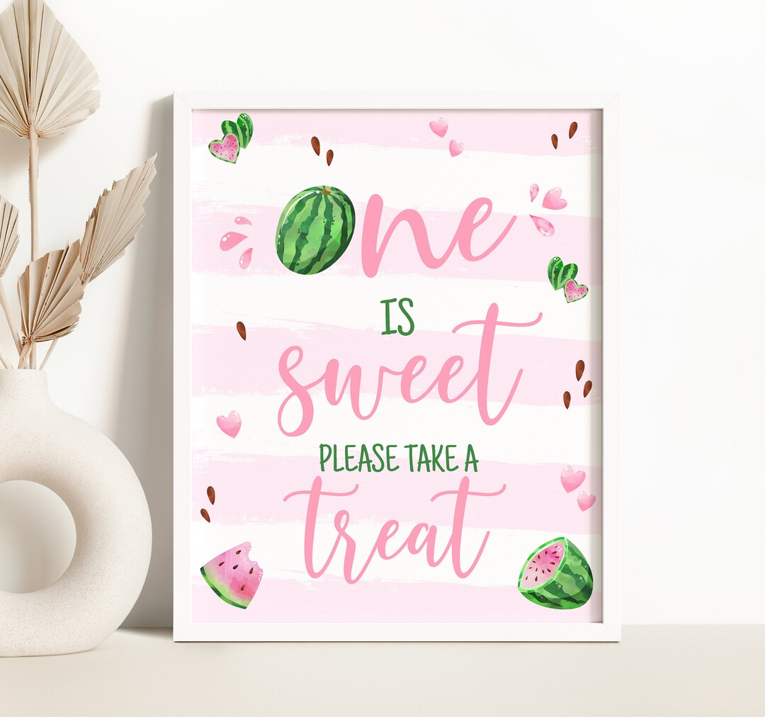 Watermelon One is Sweet Please Take a Treat Sign Pink Watermelon ...