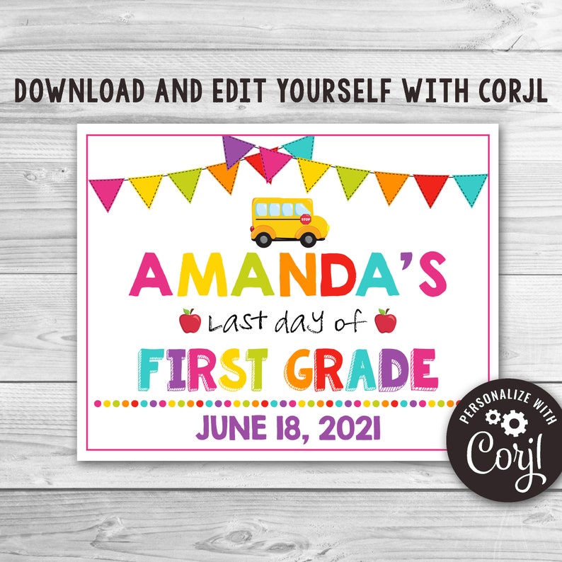 Editable Last Day of First Grade Sign Last Day of School Sign - Etsy
