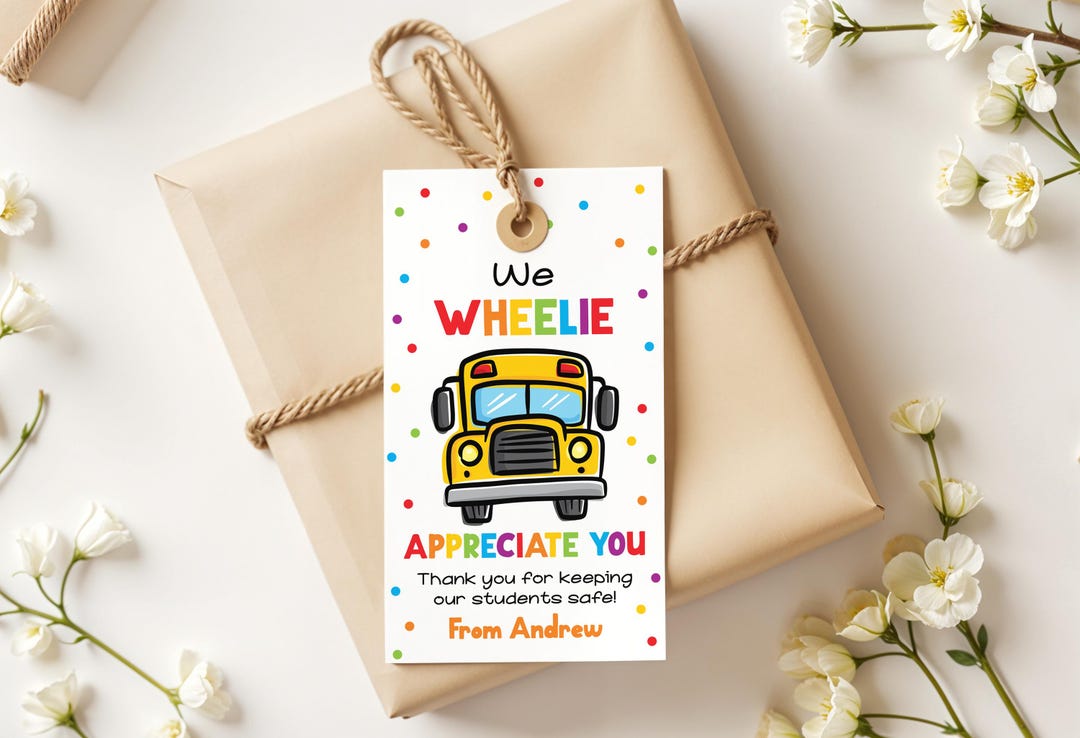 EDITABLE School Bus Driver Appreciation Tag We Wheelie Appreciate You ...