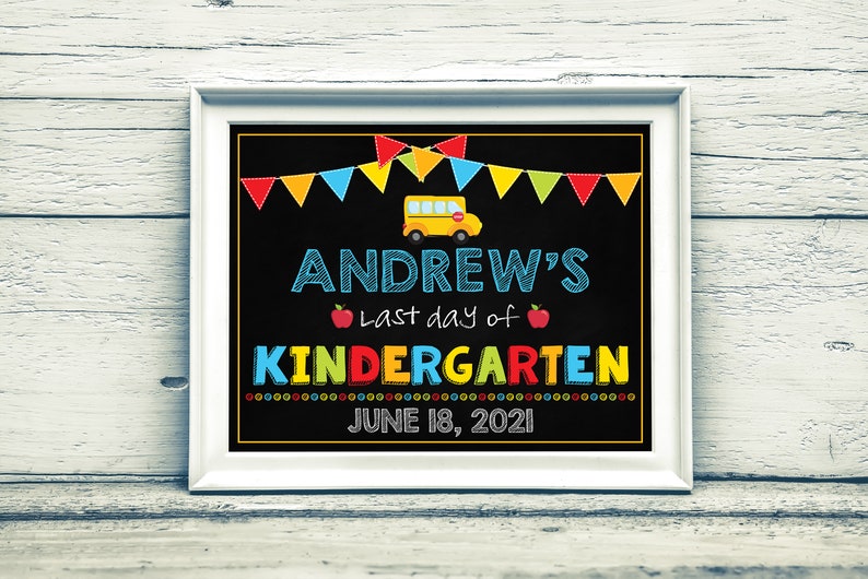 Editable Last Day of Kindergarten Sign Last Day of School Sign ...