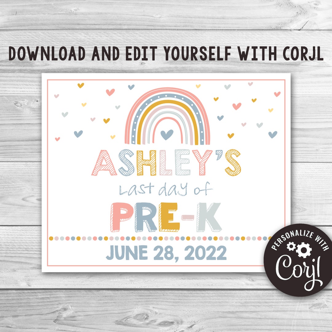 Editable Last Day of Pre-k Sign Boho Rainbow Last Day of School Sign ...