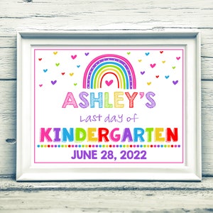 Editable Last Day of Kindergarten Sign Rainbow Last Day of School Sign ...