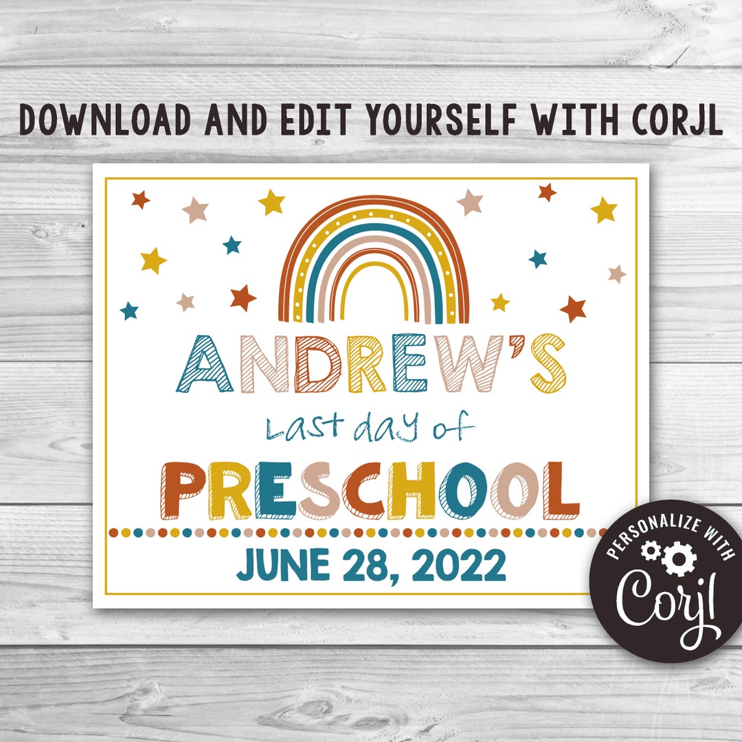 Editable Last Day of Preschool Sign Boho Rainbow Last Day of School ...