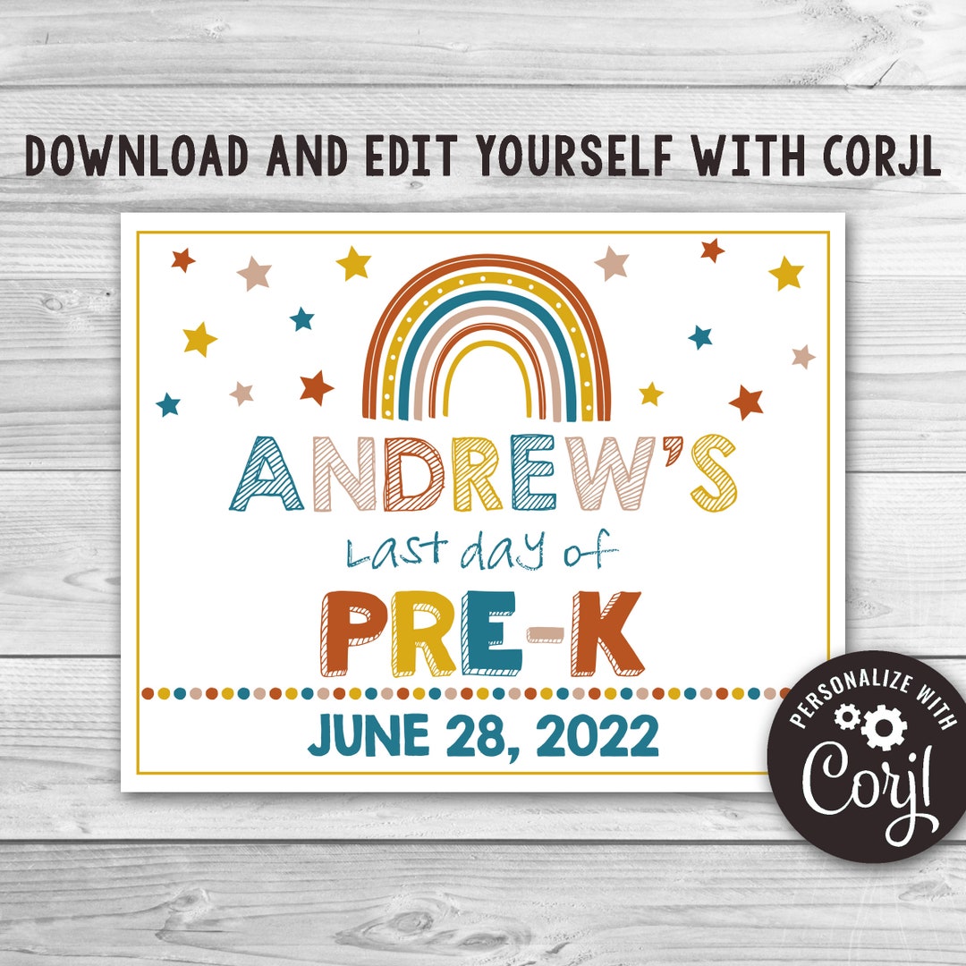 Editable Last Day of Pre-k Sign Boho Rainbow Last Day of School Sign ...