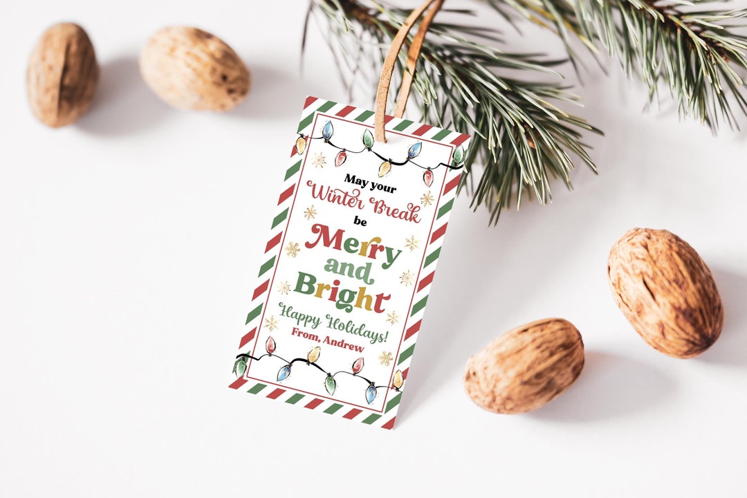 EDITABLE May Your Winter Break Be Merry and Bright Tag Christmas Gift ...