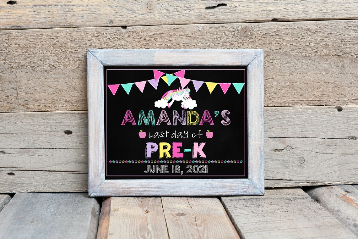 Editable Last Day of Pre-k Sign Unicorn Last Day of School Sign ...