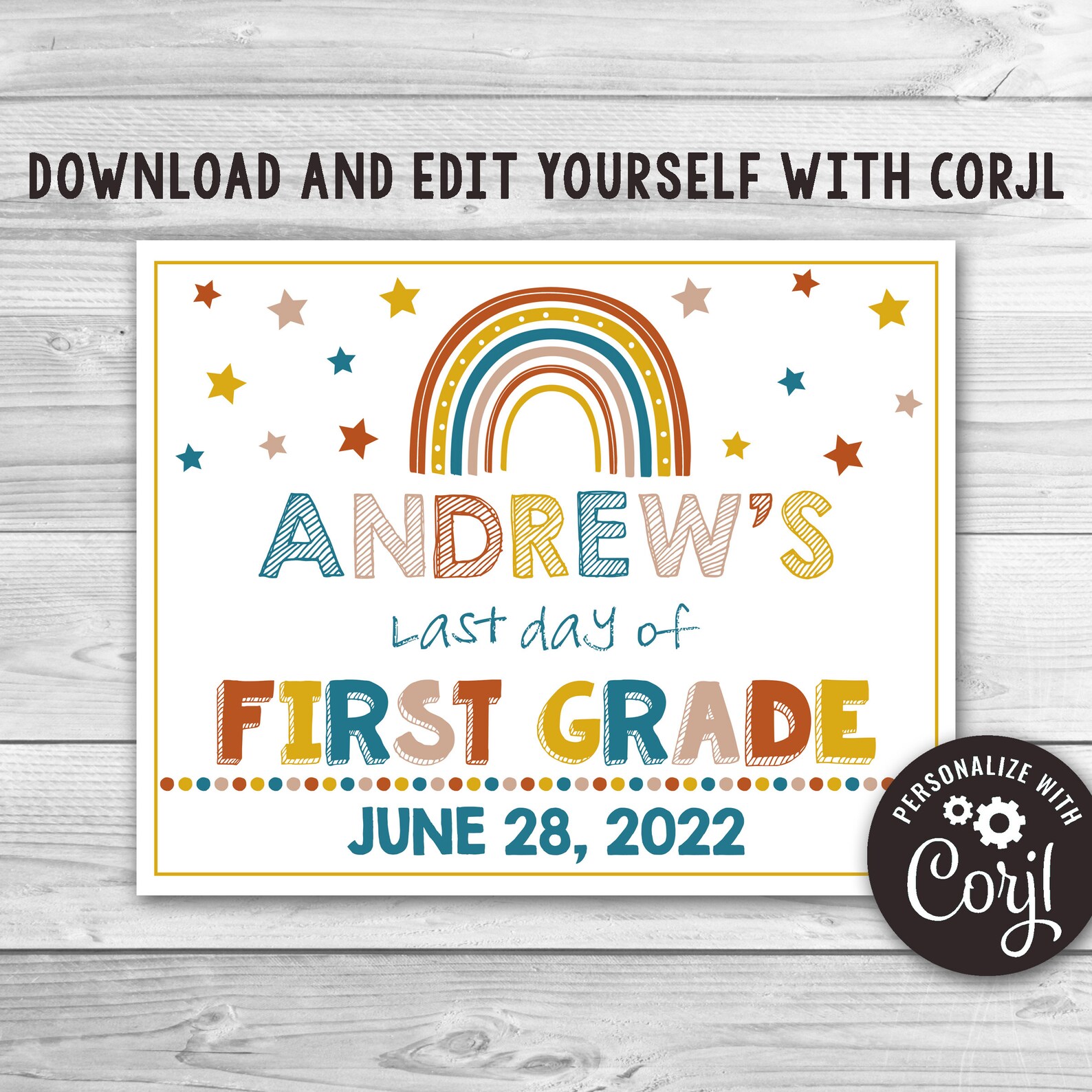 Editable Last Day of First Grade Sign Boho Rainbow Last Day of School ...