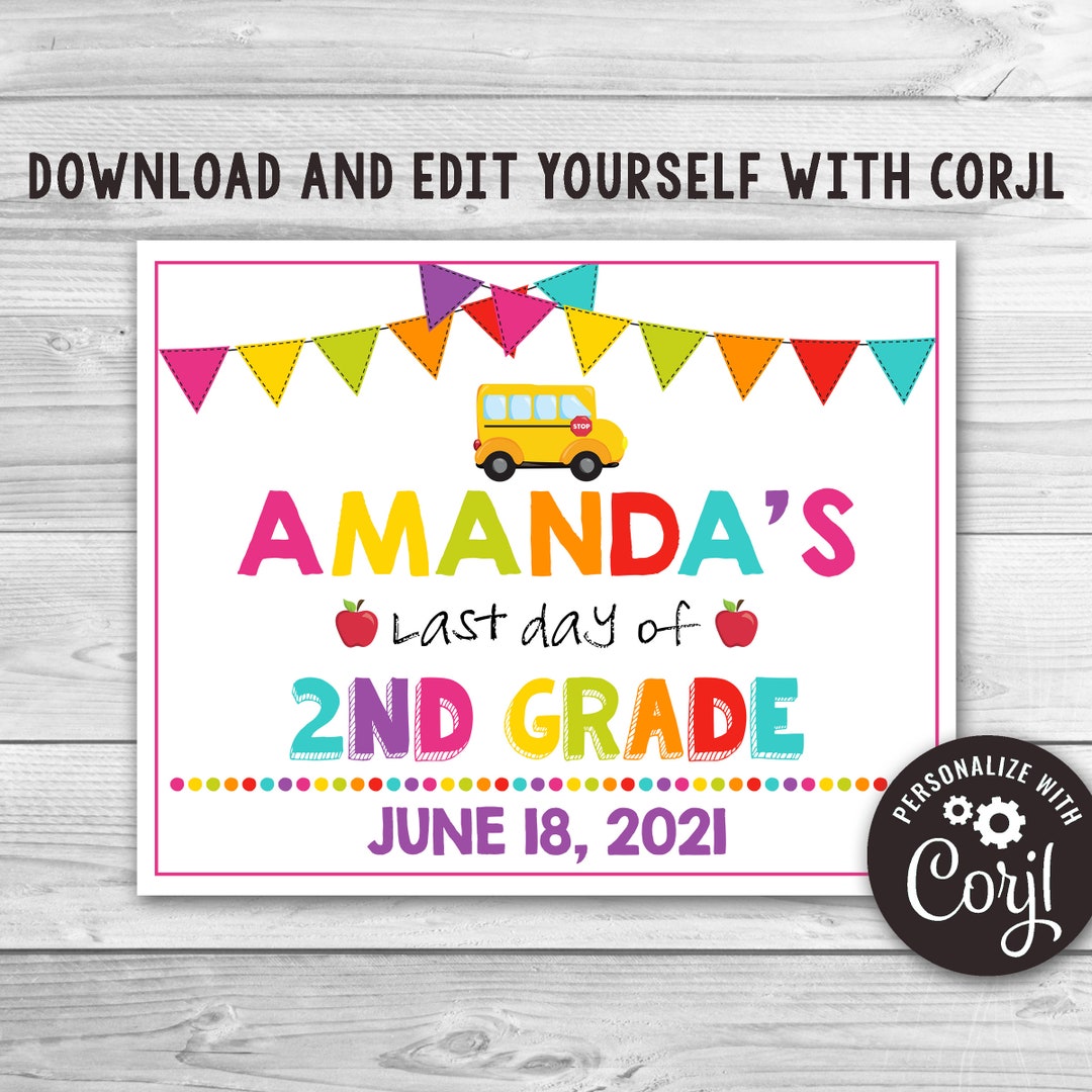 Editable Last Day of Second Grade Sign Last Day of School Sign ...