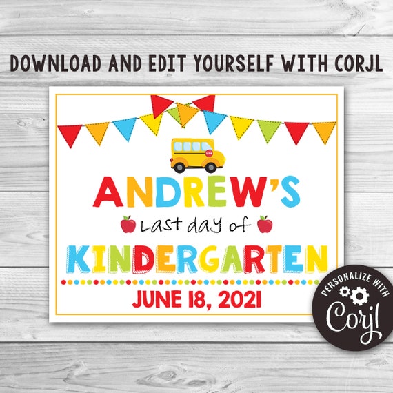 Editable Last Day of Kindergarten Sign Last Day of School Sign | Etsy